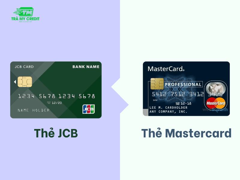 SO SÁNH THẺ JCB VÀ MASTERCARD CÓ GÌ KHÁC BIỆT?